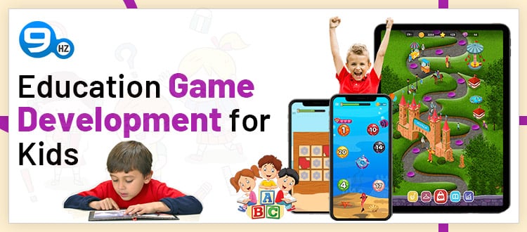Educational Game Development for Kids: How to Develop E-Learning Mobile ...
