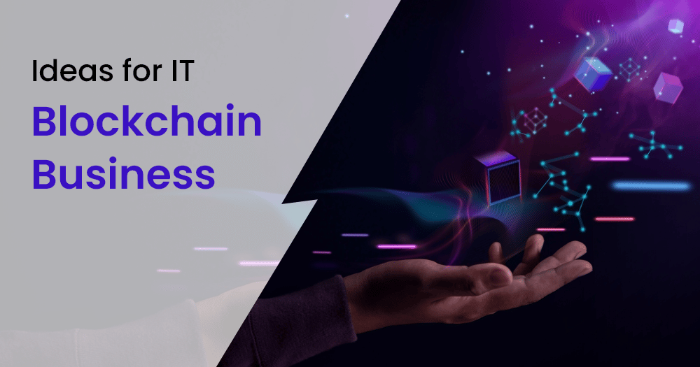 30+ Blockchain Applications Ideas to Boost Your Business in 2025