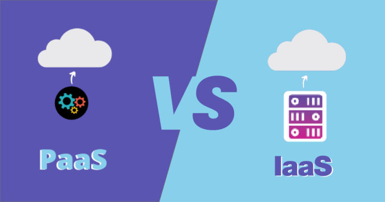 SaaS Vs PaaS Vs IaaS: Examples, Advantages, Differences