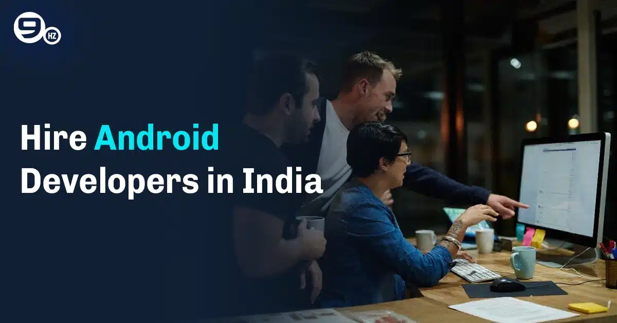 Hire Android Developers in India