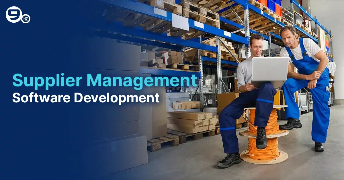 Supplier Management Software Development - The NineHertz