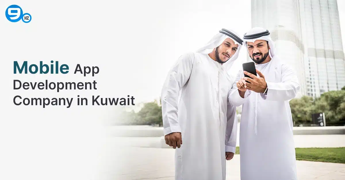 Top Mobile App Development Company in Kuwait | The NineHertz